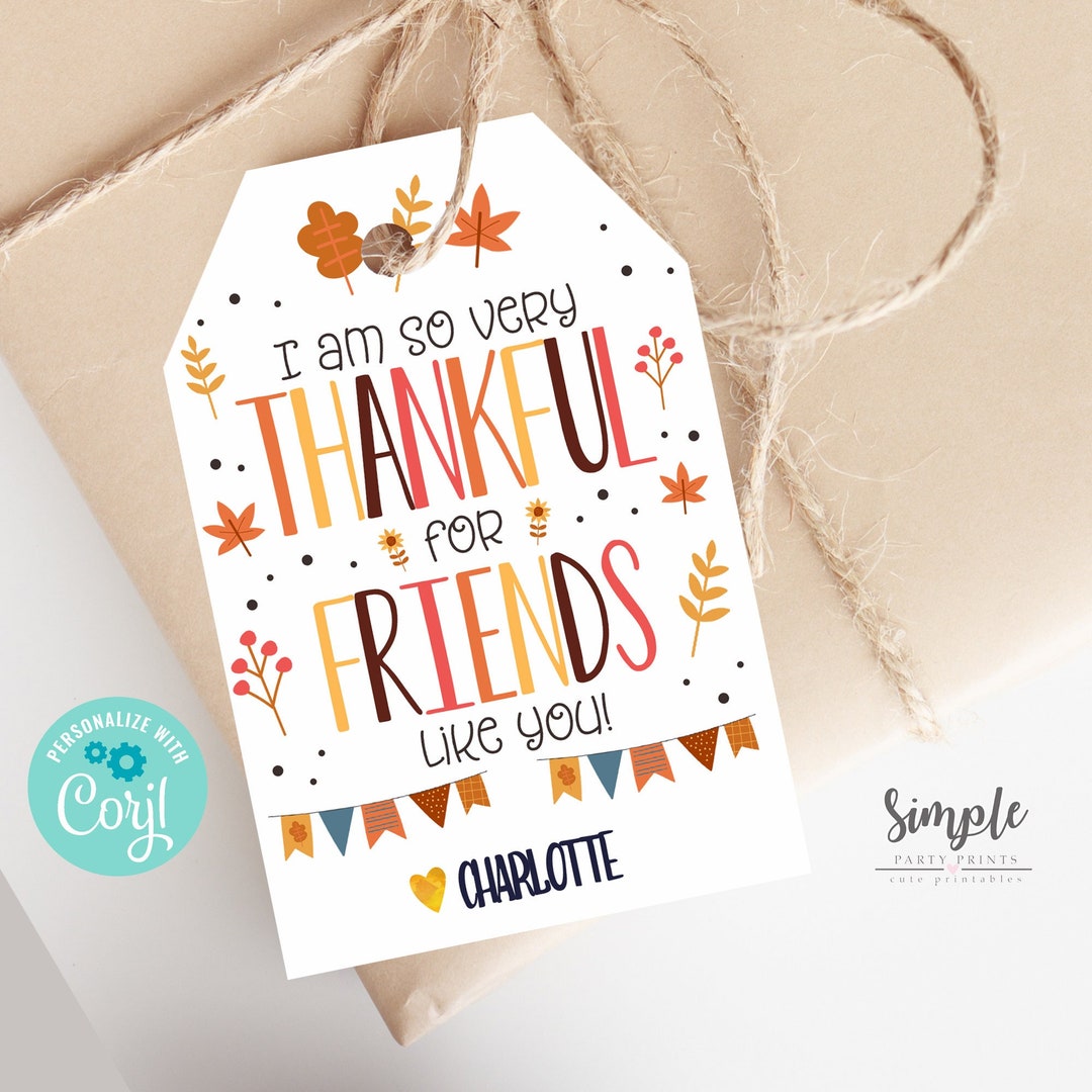 Editable Thanksgiving Day Tag, Friendsgiving Favors, Thank You Tags ...