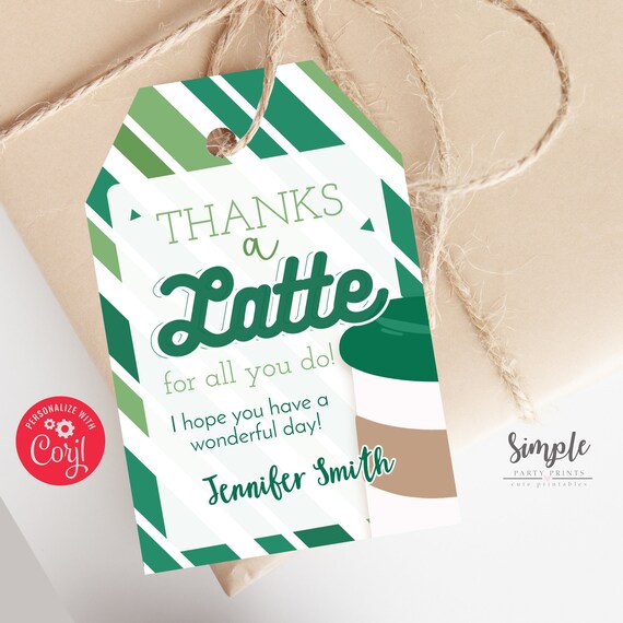 Printable Thanks a Latte Tag, Appreciation Gift Ideas for Coworkers and ...