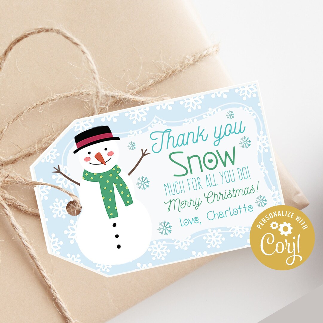 Snowman Printable Gift Tags, Thank You Snow Much Tags, Christmas ...