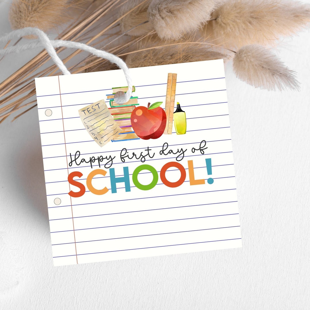 Happy First Day of School Printable Tags | Welcome Back to School ...