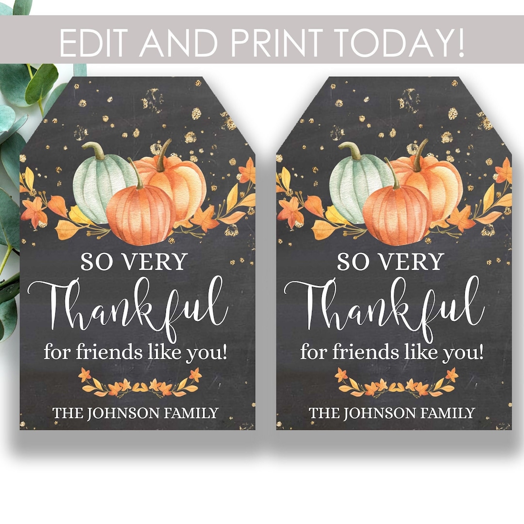 Editable Thanksgiving Day Tag, Friendsgiving Favors, Thank You Tags ...