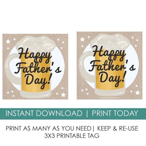 Printable Father's Day Tag, Happy Fathers Day Gift Ideas for dads, Beer ...