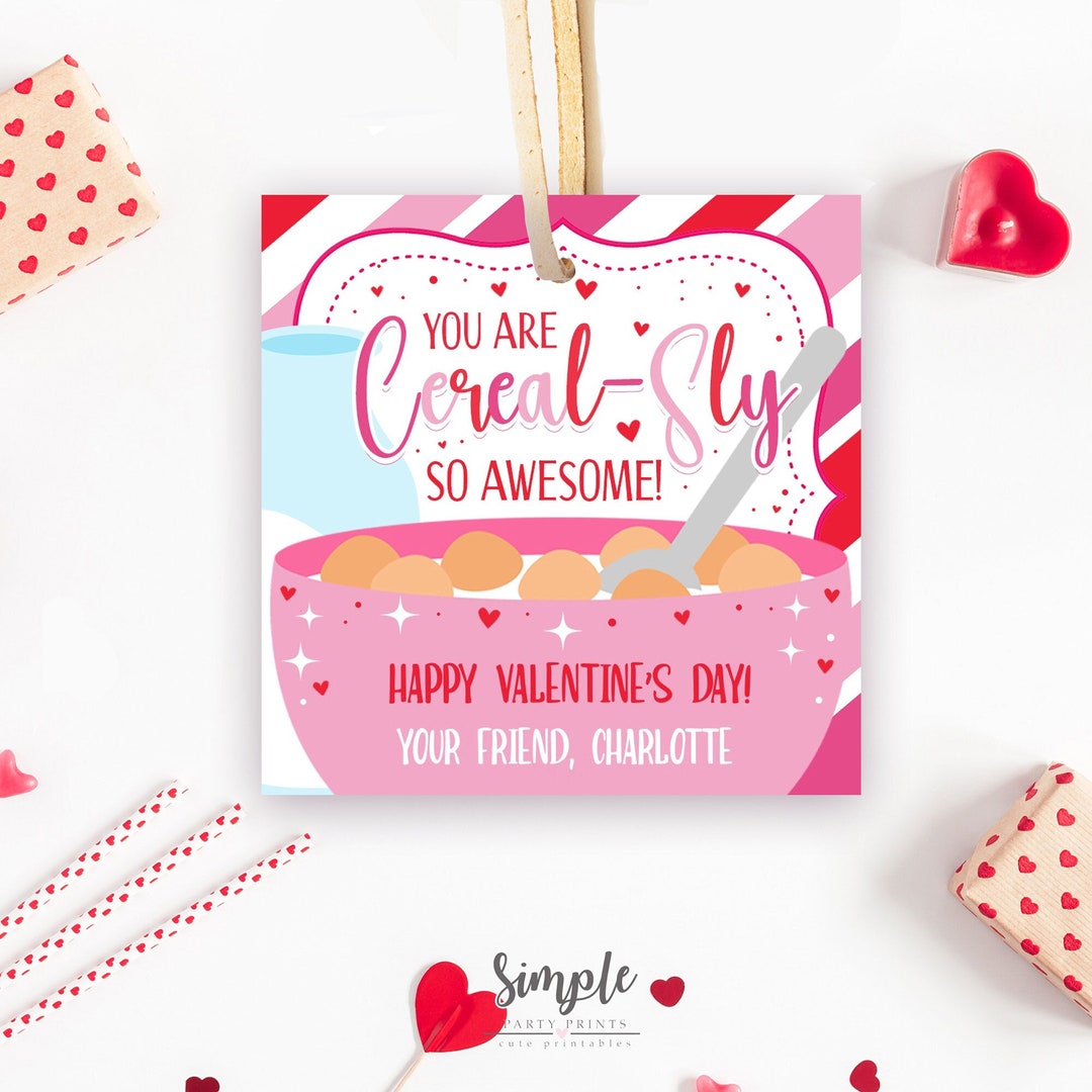 Printable You Are Cereal Sly Awesome Valentine's Day Tags, Classroom ...