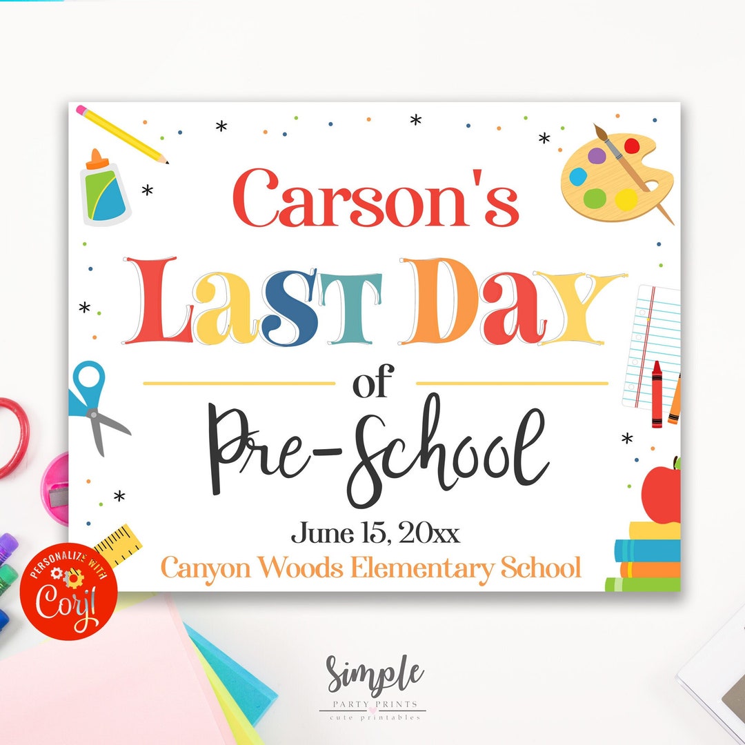 Last Day of School Printable Sign, Photo Prop for the End of the School ...