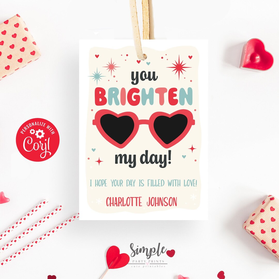Printable You Brighten My Day Valentine's Day Tags, Classroom Exchange ...