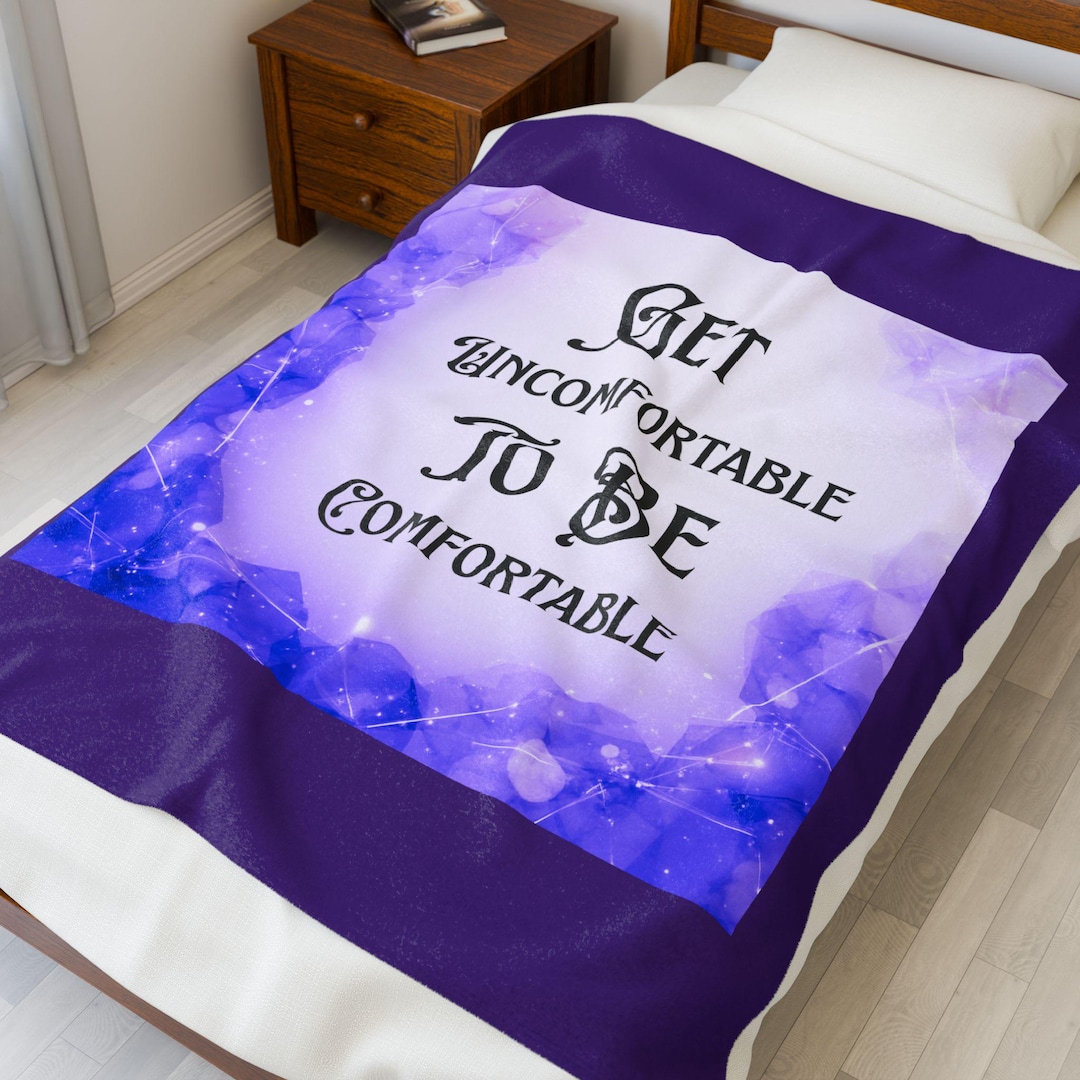 Get Uncomfortable, to Be Comfortable Throw Blanket - Etsy