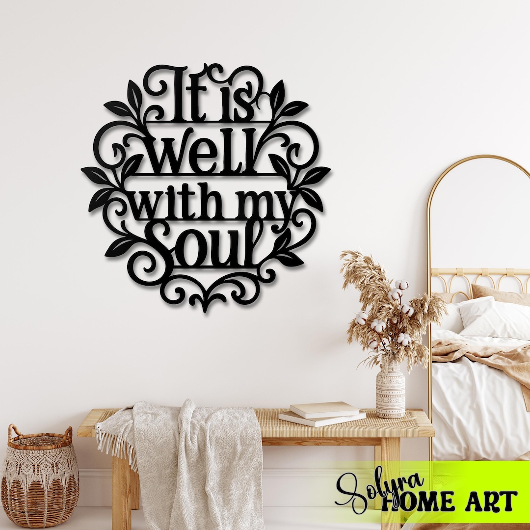 It is Well With My Soul Metal Wall Art: Laser-cut Floral Christian ...