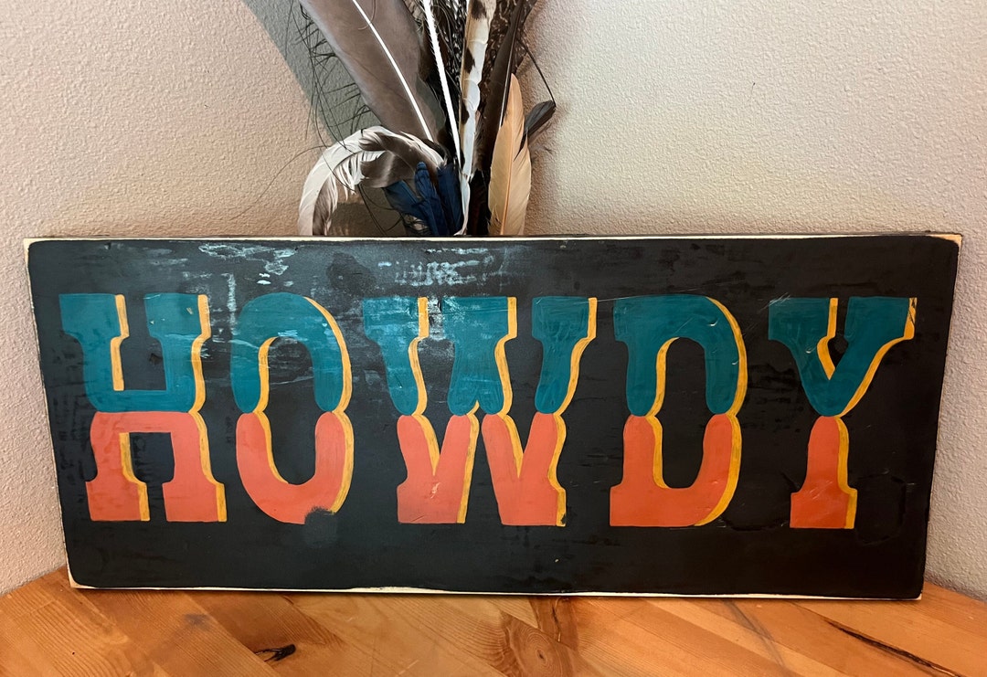 HOWDY Wood Sign: Rustic Western Farmhouse Wall Art - Etsy