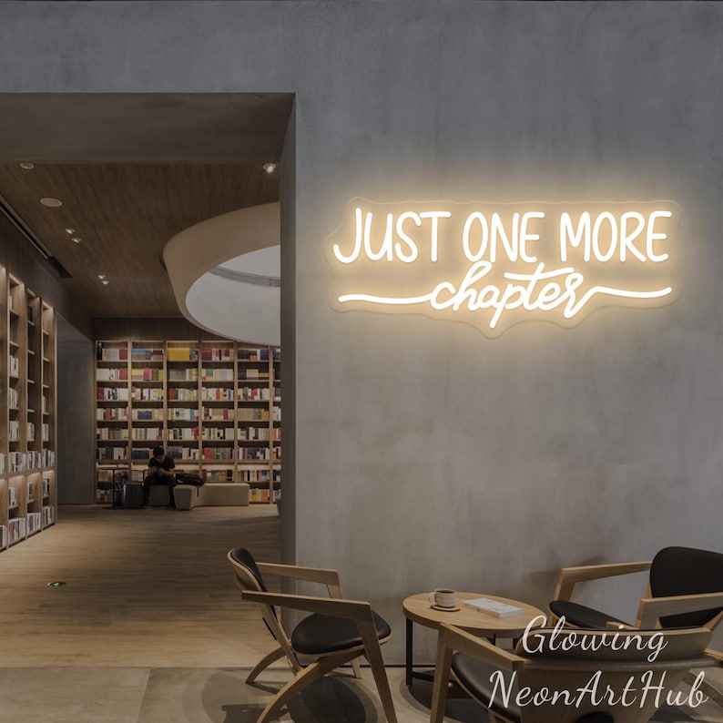 Just One More Chapter Neon Sign Book Lovers Neon Light Bookworm LED ...