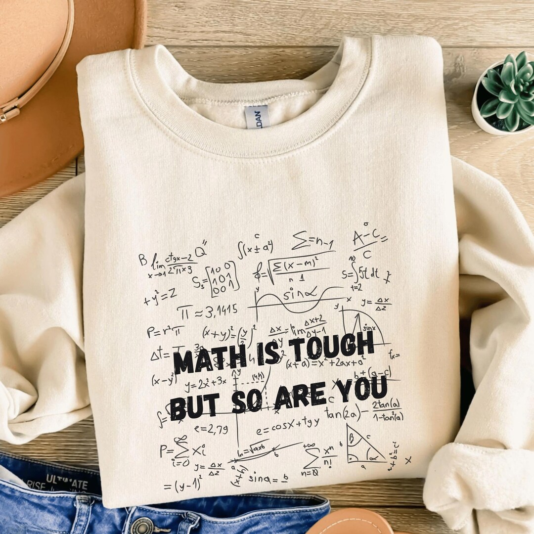 Math is Tough but so Are You Tee–motivational Math Shirt–gildan ...