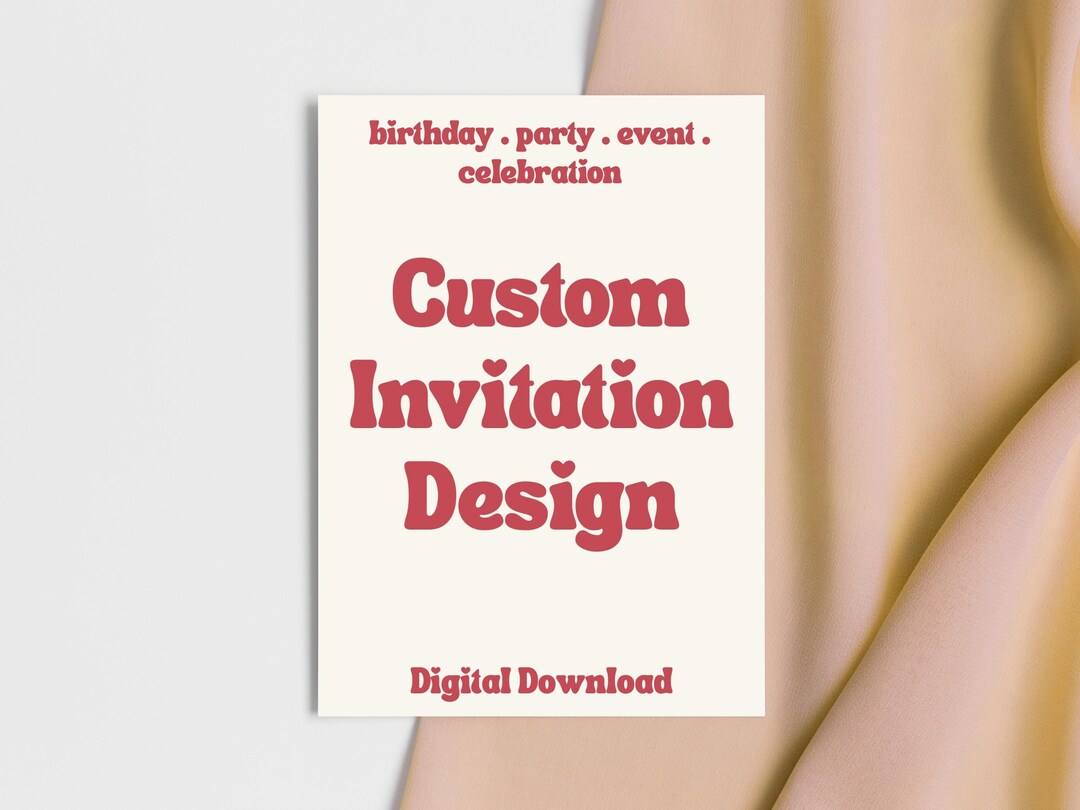 Custom Modern Invitation Design, Birthday, Party & Event Invite ...