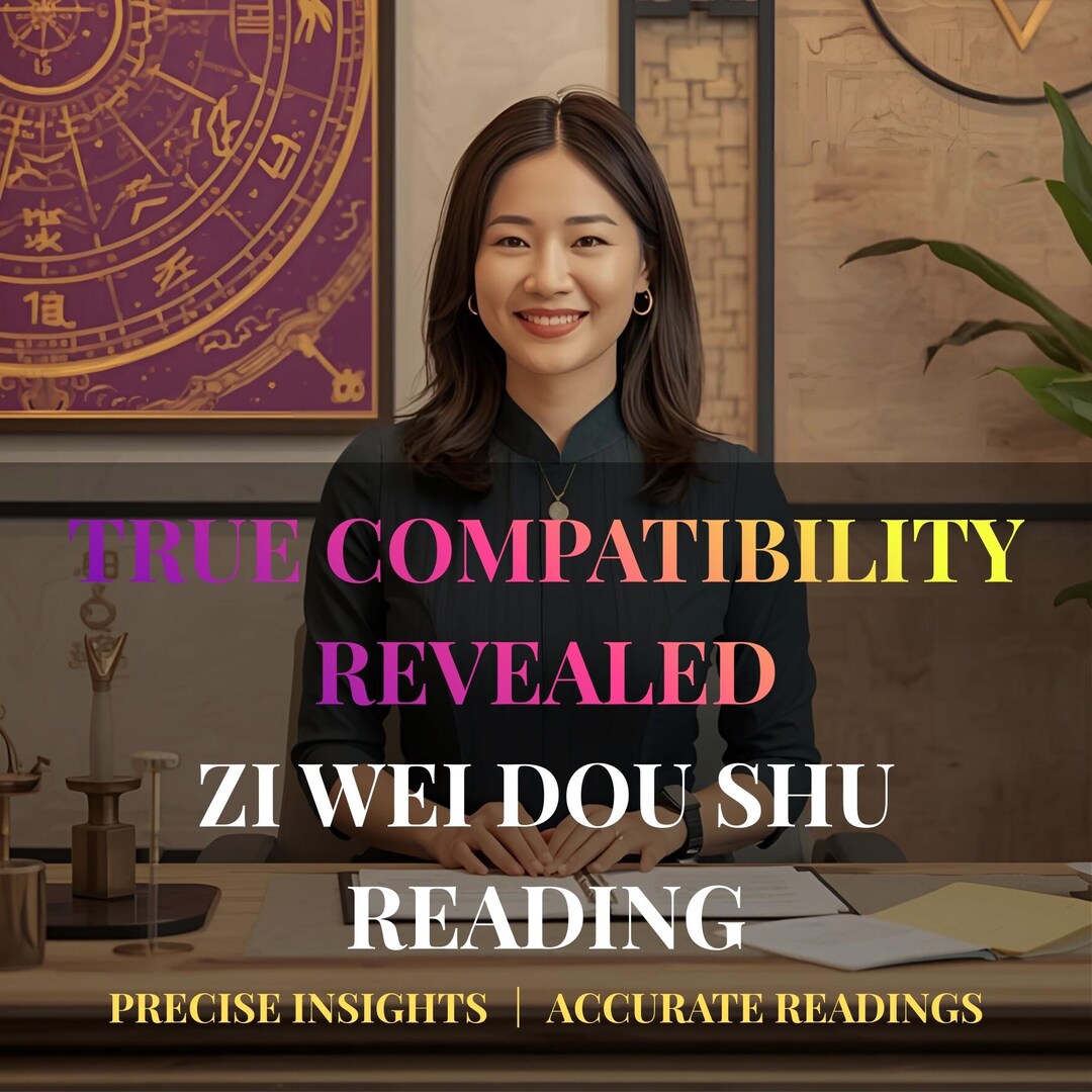 Zi Wei Dou Shu Compatibility Reading, Soulmate Analysis (24 Hour ...