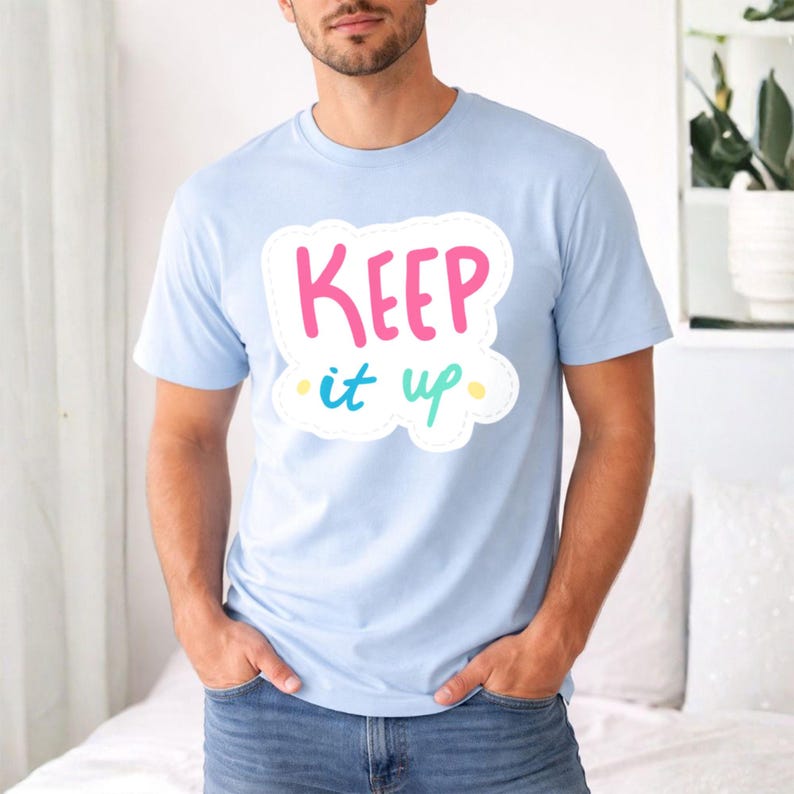 Keep It up PNG – Motivational Sticker Quote Design - Etsy