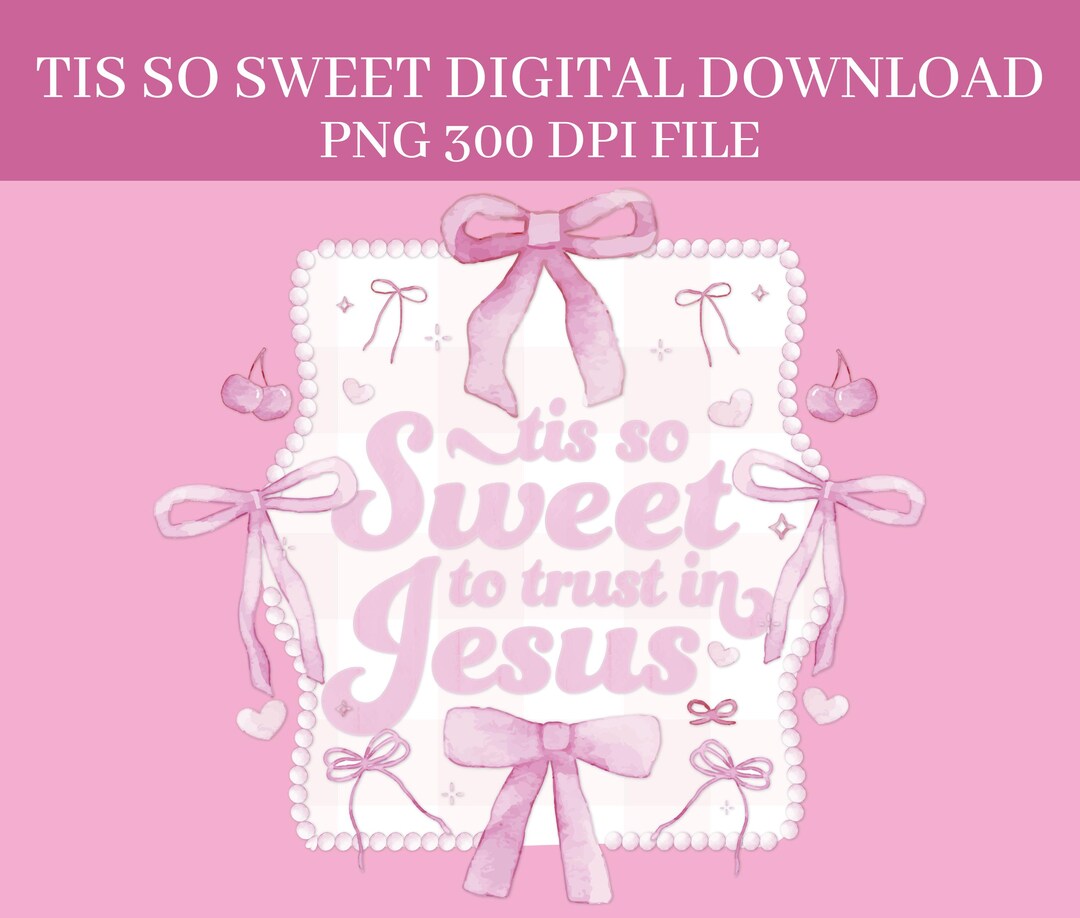 Coquette Tis so Sweet PNG DIGITAL DOWNLOAD - Etsy