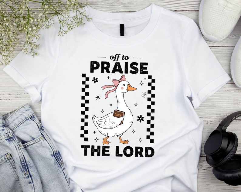 Funny PNG Design,off to Praise the Lord Quote Shirt Design,funny ...