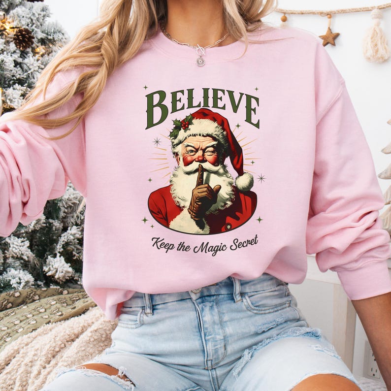 Believe Santa Chirstmas Sweatshirt, Vintage Xmas Hoodie, Keep the Magic ...