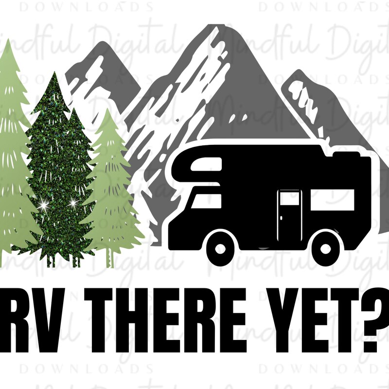Rv There yet Png - Etsy