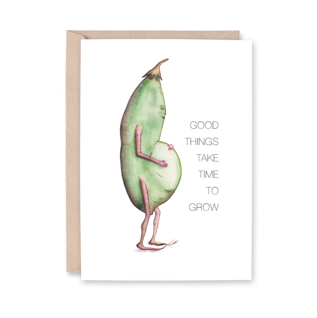 PREGNANT PEA - "good Things Take Time to Grow" - Pea in the Pod ...