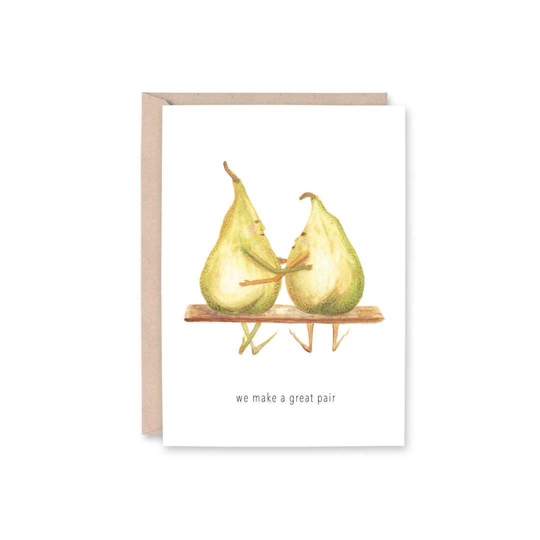Pears - "we Make A Great Pair" - Wedding, Engagement, Anniversary, Pear ...