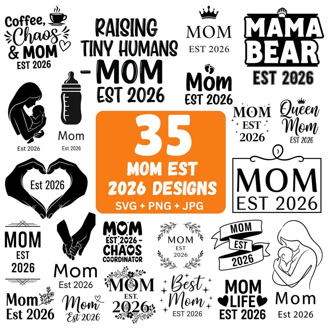Mom Est 2026 SVG Bundle | New Mother Designs (digital Download) - Etsy