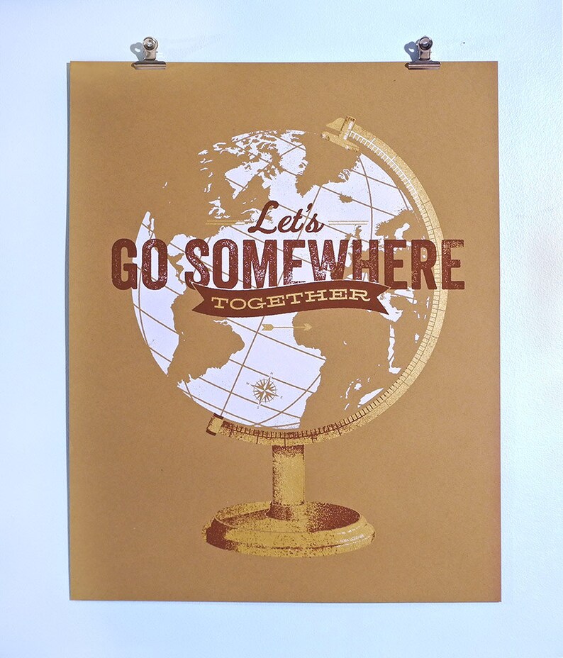 Let's Go Somewhere Together 16 X 20 Screen Print - Etsy