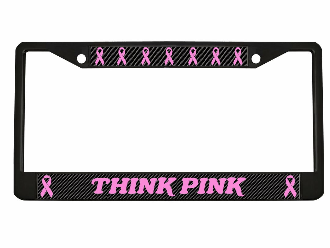 Think Pink Breast Cancer Ribbon License Plate Frame - Personalized Car ...
