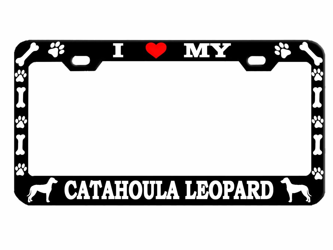 Catahoula Leopard Dog License Plate Frame - I Love My Dog Car Tag - Etsy