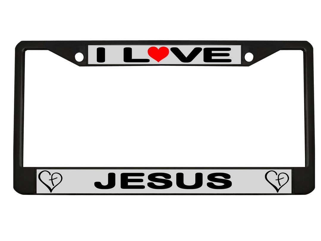 I Love Jesus License Plate Frame - Christian Car Tag - Etsy