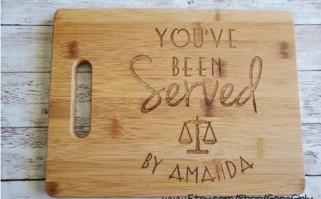 Personalized Bamboo Cutting Board | "you've Been Served" Lawyer Gift - Etsy