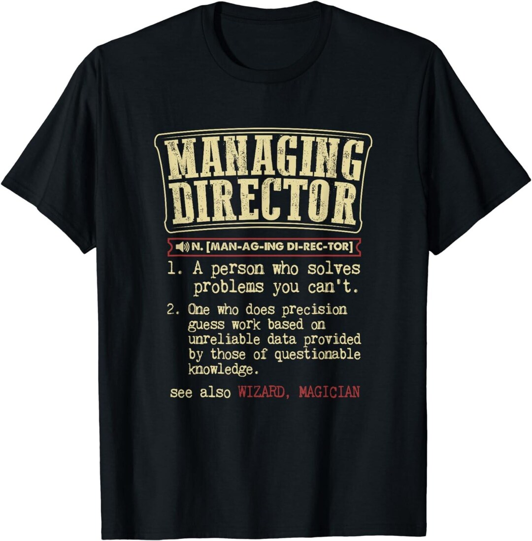 Funny Managing Director Shirt, Manager Definition T-shirt, Boss Humor ...