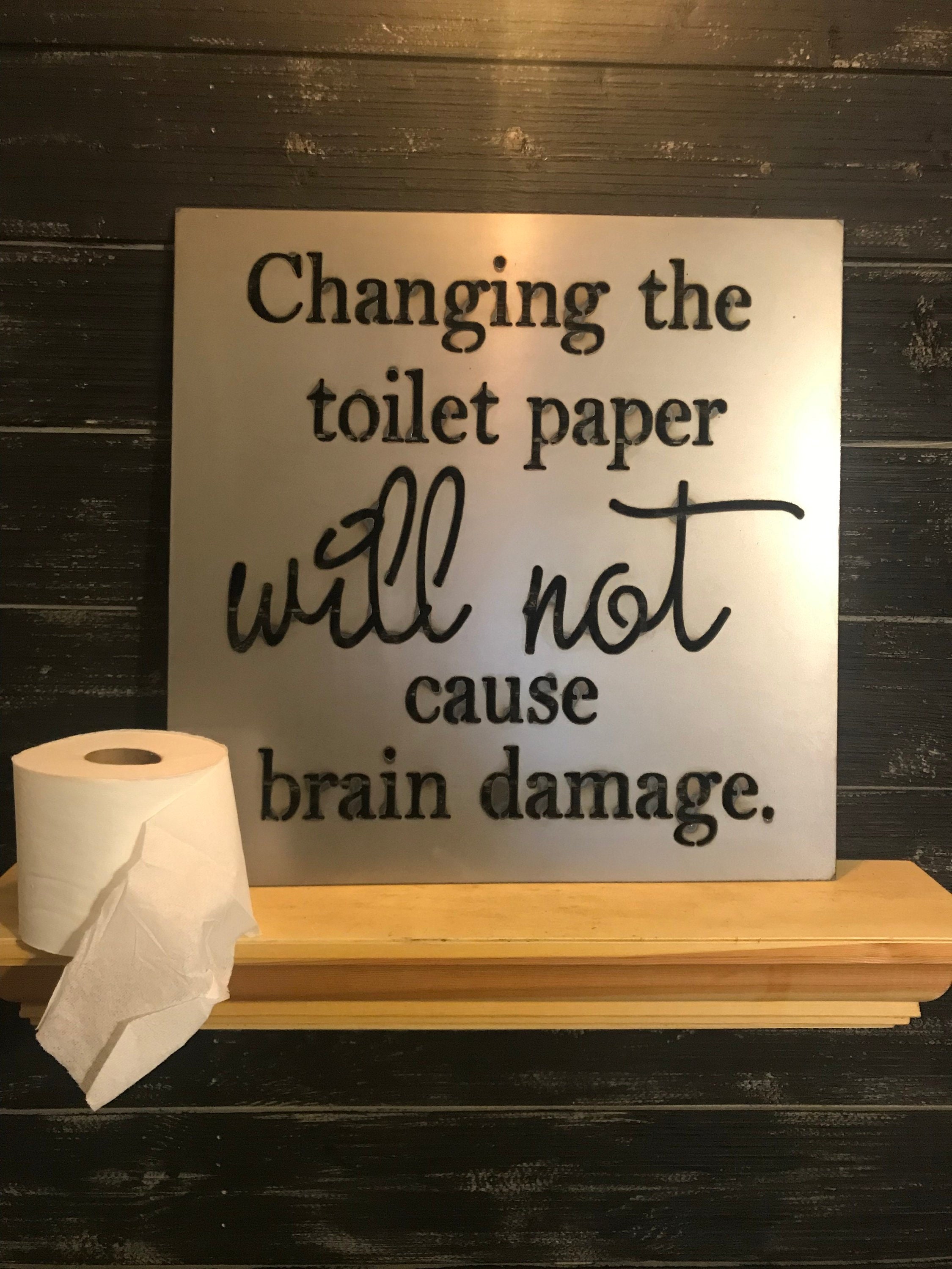 Changing the Toilet Paper Metal Sign Funny Bathroom Sign - Etsy