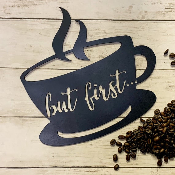But First Coffee Sign Coffee Bar Decor Coffee Mug Sign | Etsy