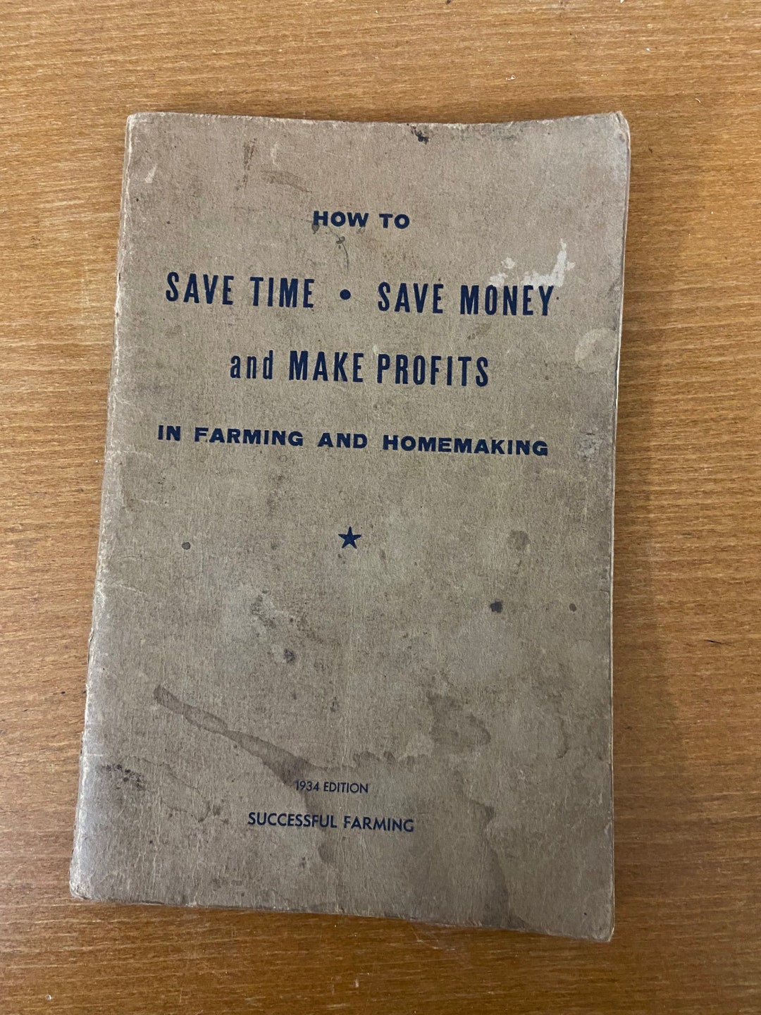 1934 Farming and Homemaking Pamphlet Save Time Save Money and Make ...