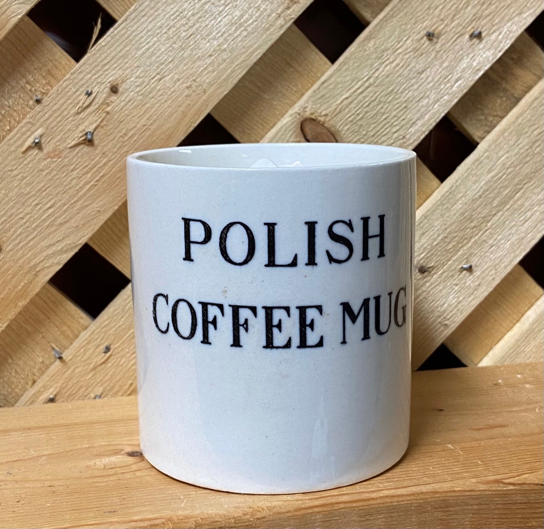 Funny Polish Coffee Cup 7 Oz Coffee Mug Tea Cup Gag Gift With Handle ...