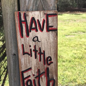 Reclaimed Barn Wood Sign, Have Faith Sign, Hand Painted Rustic Salvaged ...