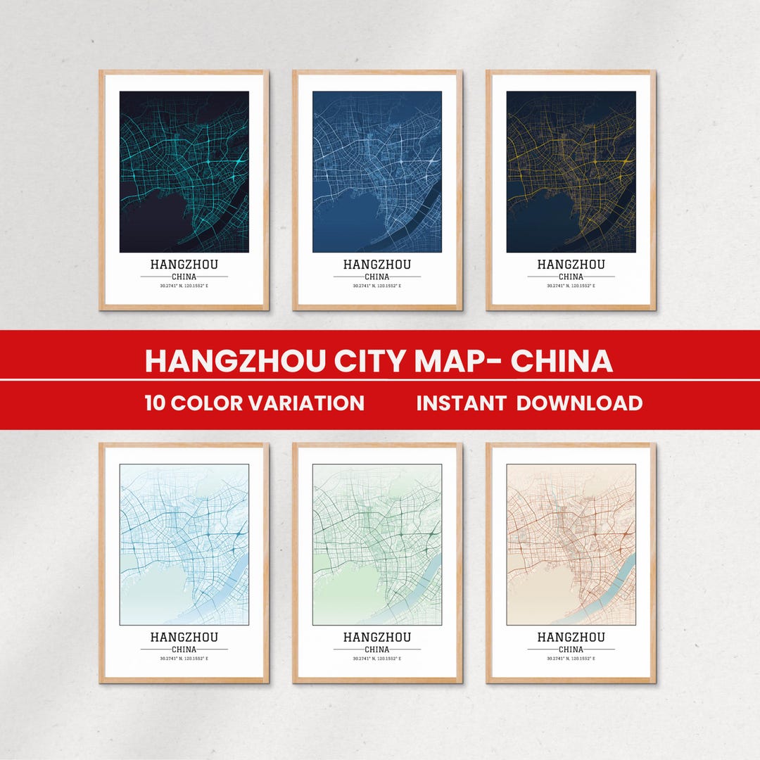 HANGZHOU City Map Print | China Map Wall Art| All 10 Backgrounds ...