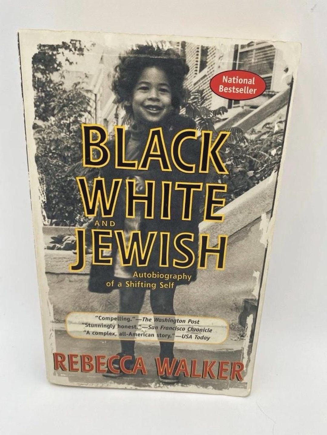 1st Edition Black White and Jewish : Autobiography of a Shifting Self R ...