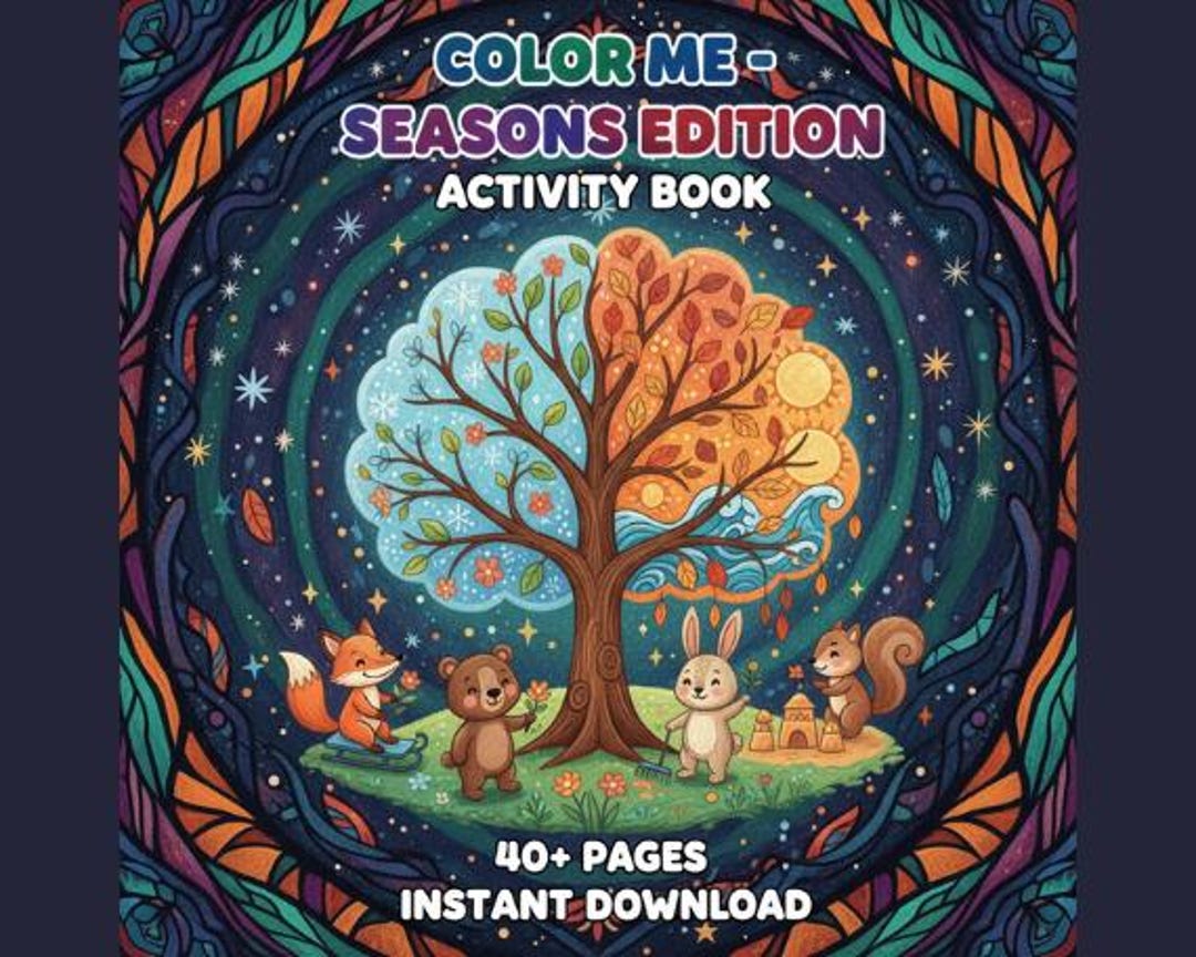 Colour Me – Seasons Edition | 40+ Printable Coloring & Activity Pages ...