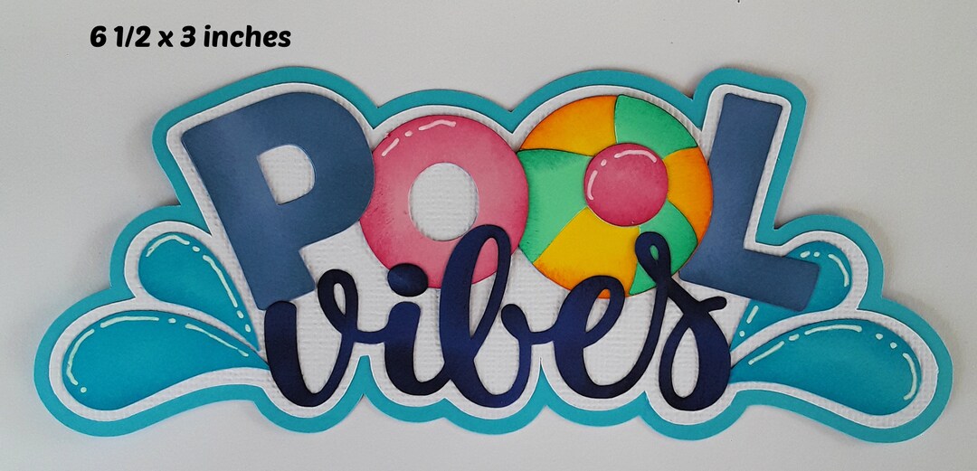 POOL VIBES TITLE Summer Play 3D Die Cut Paper Piecing for Premade ...