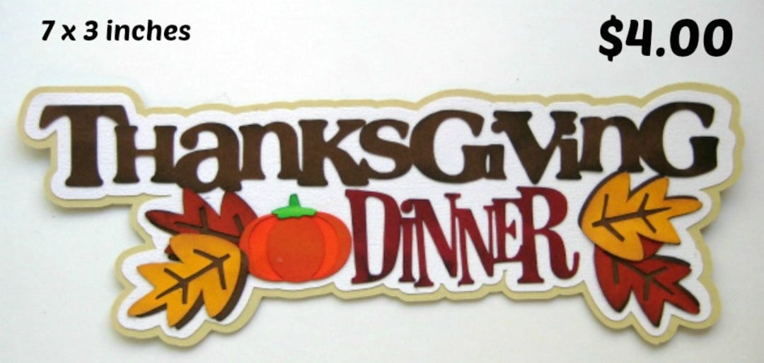 THANKSGIVING DINNER TITLE Family Paper Piecing 3D Diecut for Premade ...