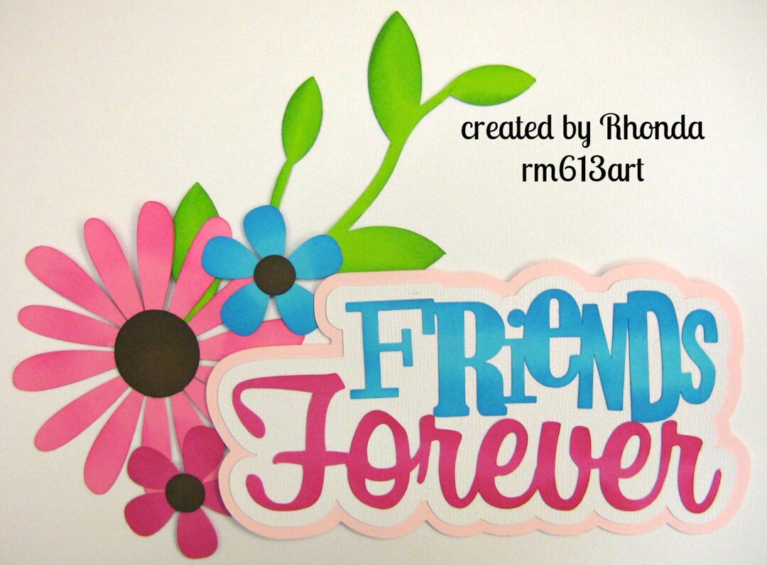 Friends Forever Title Paper Piecing for Premade Scrapbook Page Title by ...