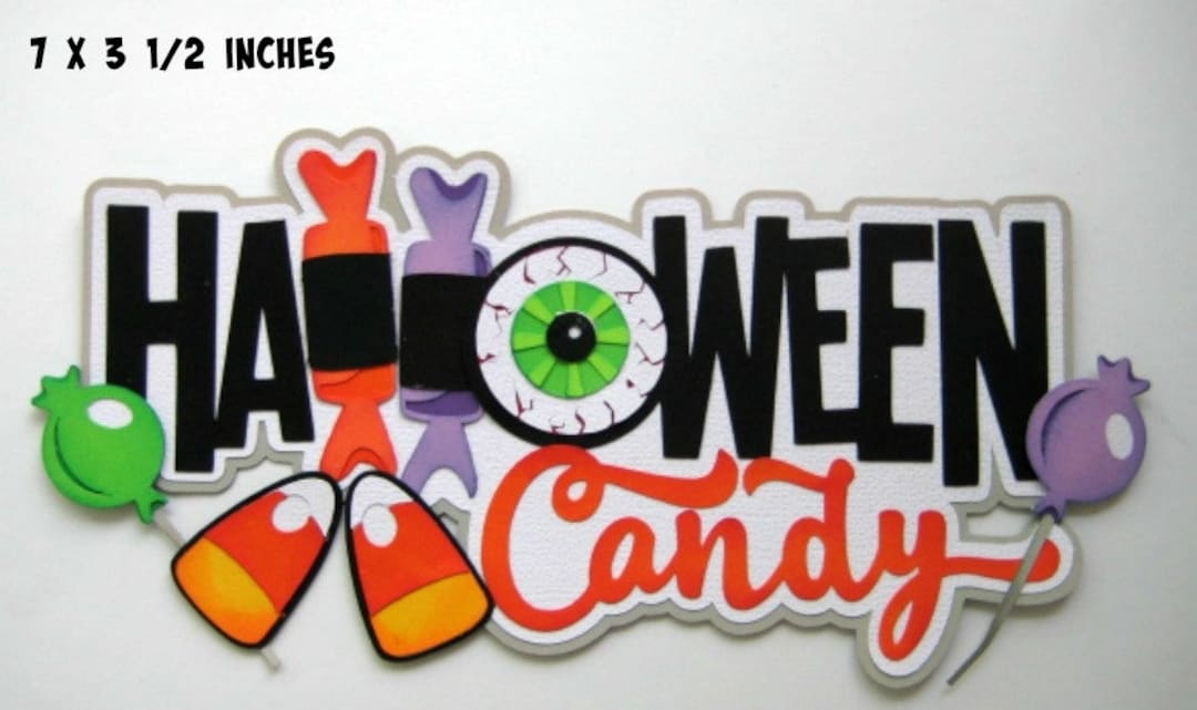 HALLOWEEN CANDY TITLE Paper Piecing 3D Die Cut for Premade Scrapbook ...