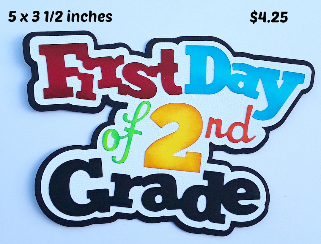 FIRST DAY of 2ND Grade Title School Boy Girl Paper Piecing 3D Die Cut ...
