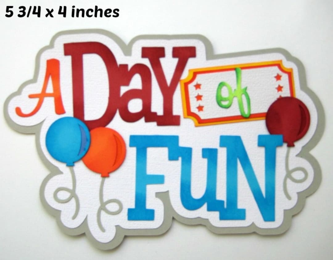 A DAY of FUN Title Girl Boy Paper Piecing 3D Die Cut for Premade ...