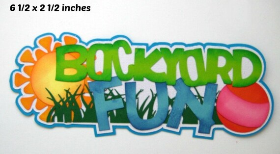 Premade Paper BACKYARD FUN OUTDOOR title paper piecing 3D die cut for ...
