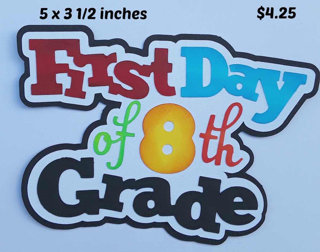 FIRST DAY of 8TH Grade Title School Boy Girl Paper Piecing 3D Die Cut ...