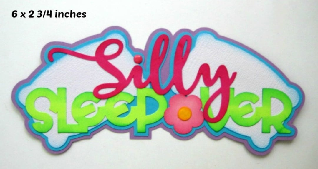 Silly Sleepover Title Everyday Girl Play Paper Piecing for Premade ...