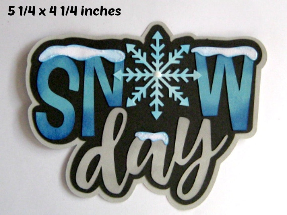 SNOW DAY TITLE for Winter Fun Boy Girl Paper Piecing 3D Diecut | Etsy