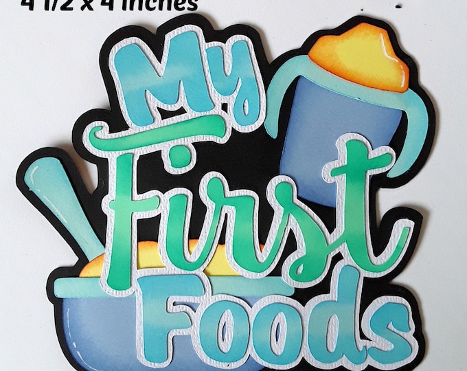 MY FIRST FOODS Title Baby Boy 3d Die Cut Paper Piecing for Premade ...