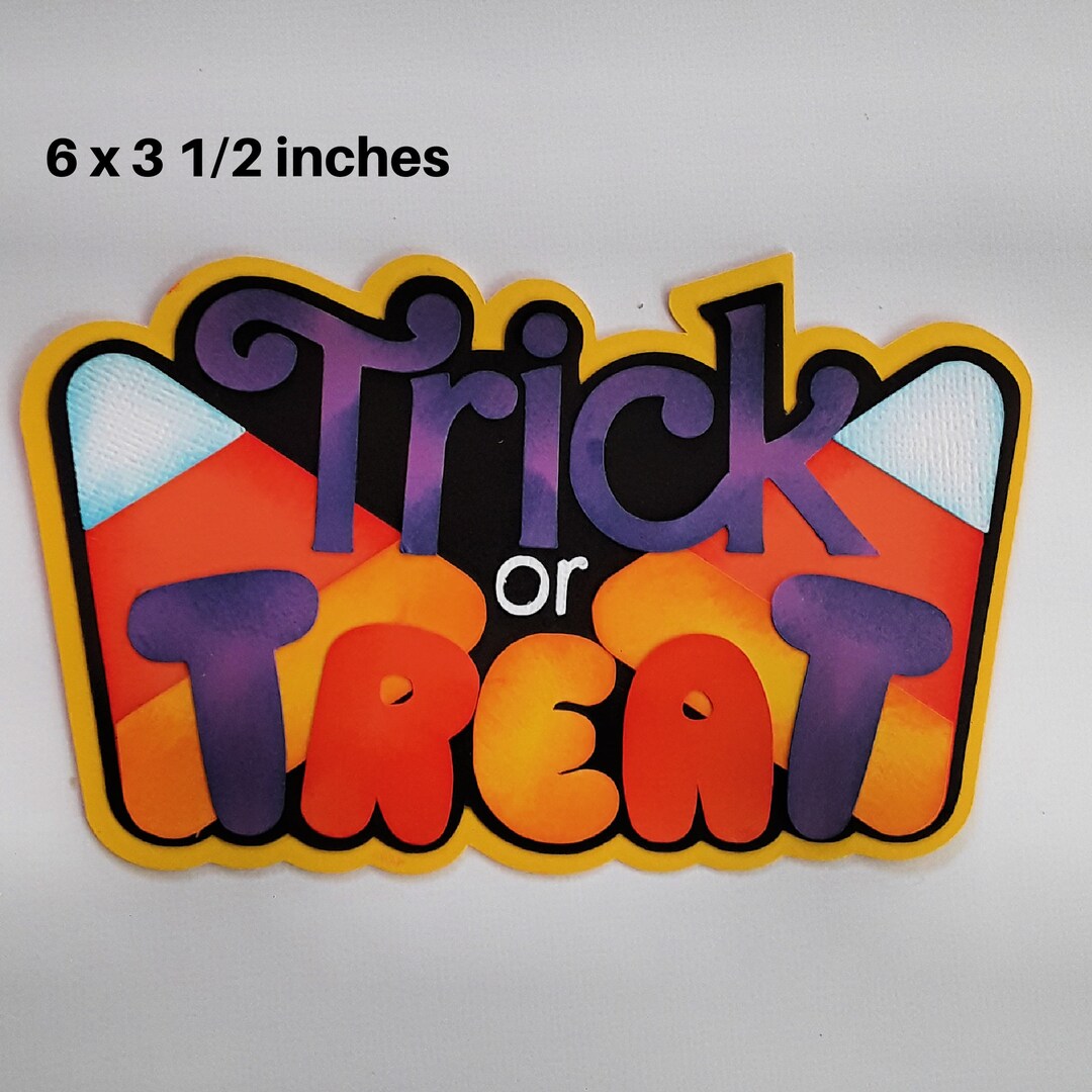 TRICK or TREAT Title HALLOWEEN Paper Piecing 3D Die Cut for Premade ...